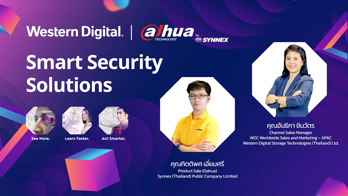[วิดีโอ] TTT Virtual Summit 2021: Smart Security Solutions โดย Western Digital – Go.TechTalkThai.com